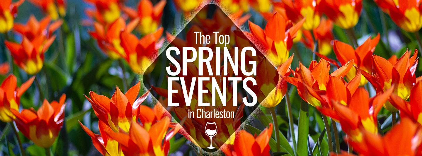 Top Spring Events in Charleston | Charleston Guru