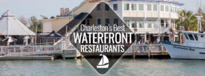 The Best Waterfront Restaurants in Charleston | Charleston Guru