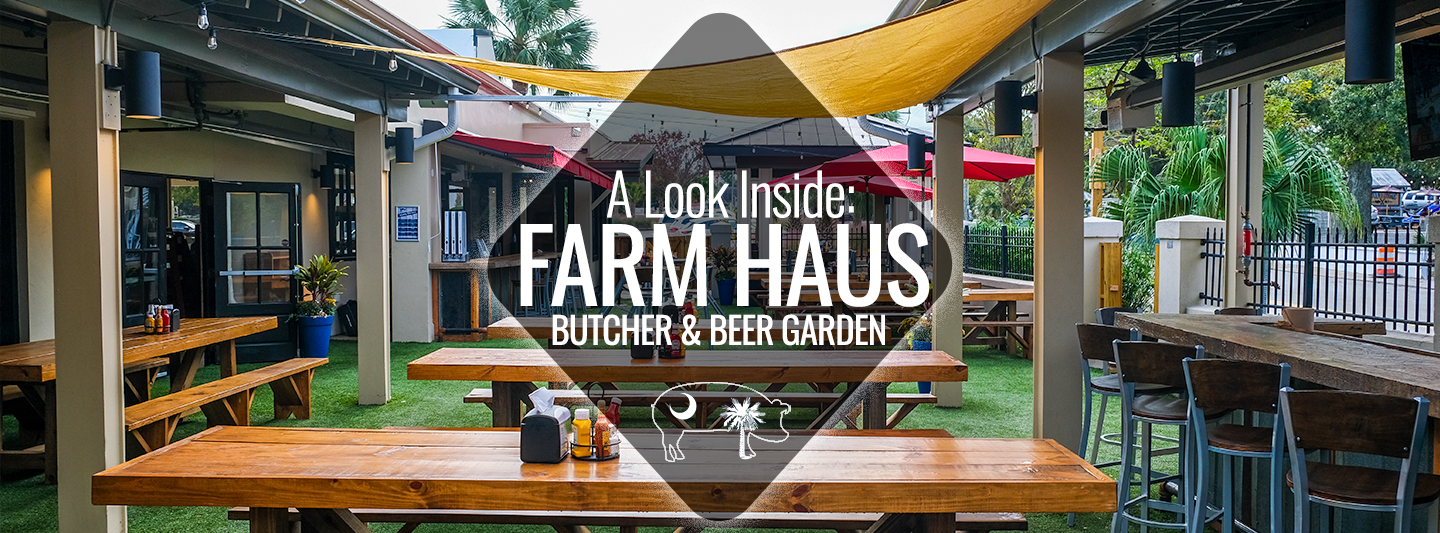 A Look Inside: Farm Haus | Charleston Guru