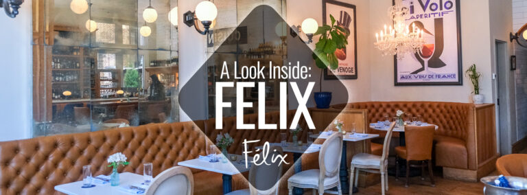 A Look Inside: Félix | Charleston Guru